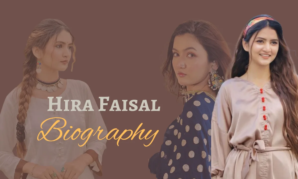 Hira Faisal Age : Biography, Family, Career, Education, Relationship, Net Worth & More - Seriocus