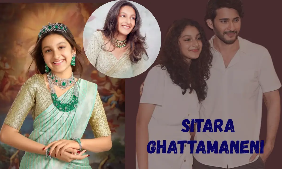 Sitara Ghattamaneni Height, Age, Career, Parents, And More… - Seriocus